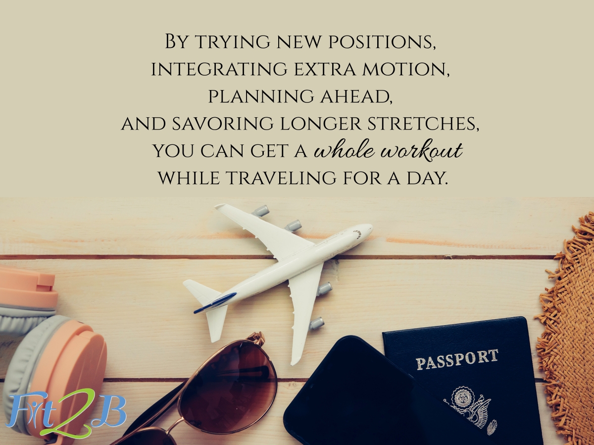 How to Work Out While Traveling - Fit2B Studio